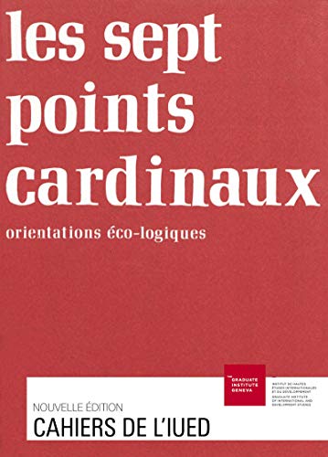 Les sept points cardinaux: Orientations écologiques (French Edition ...