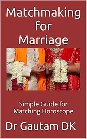 Matchmaking for Marriage: Simple Guide for Matching Horoscope (Marriage ...
