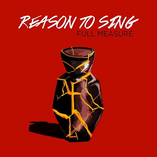 Amazon.com: Reason To Sing : Full Measure: Digital Music
