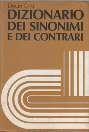 Dizionario dei sinonimi e dei contrari – Decio Ci : CINTI D.: Amazon.it ...