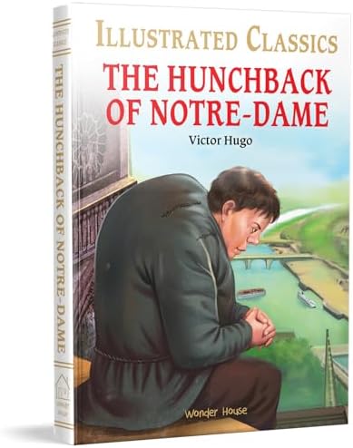 The Hunchback of Notre-Dame for Kids : Illustrated Abridged Children ...