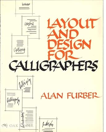 Layout and Design for Calligraphers: Furber, Alan: 9780800845735 ...