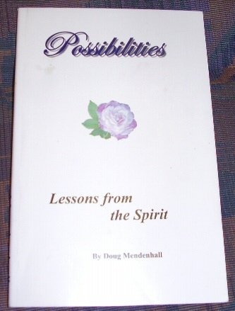 Possibilities Lessons from the Spirit: Mendenhall, Doug: 9781891265105 ...