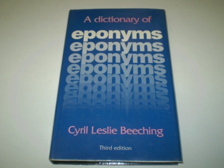 Dictionary of Eponyms: Beeching, Cyril Leslie: 9780853655596: Amazon ...