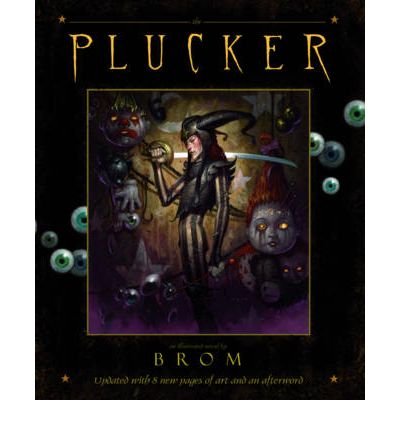 [(The Plucker: An Illustrated Novel )] [Author: Gerald Brom] [Mar-2011 ...