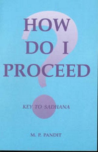 How Do I Proceed?: Pandit, M. P.: 9788175090262: Amazon.com: Books