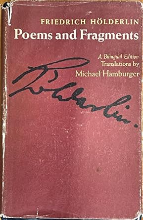 FRIEDRICH HOLDERLIN: Poems and Fragments; Bi-Lingual Edition with a ...