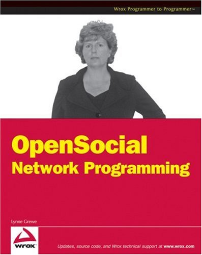 OpenSocial Network Programming (Wrox Programmer to Programmer): Grewe, Lynne: Amazon.com: Books