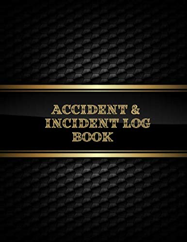 Buy Accident & Incident Log Book: Accident & Incident Record Book ...