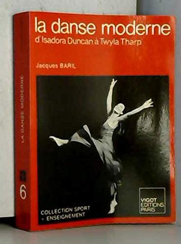Amazon.fr - La Danse Moderne - Baril Jacques - Livres