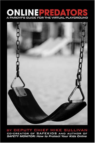 Amazon | Online Predators: A Parent's Guide for the Virtual Playground ...