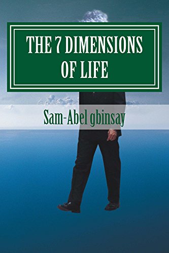 The 7 Dimensions of Life - Kindle edition by gbinsay, Sam-Abel ...
