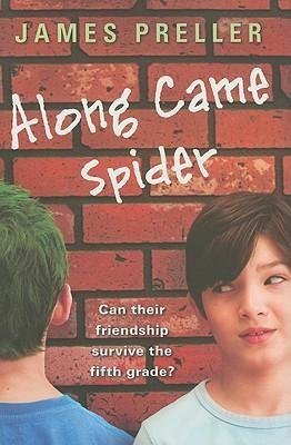 BY Preller, James ( Author ) [{ Along Came Spider By Preller, James ...