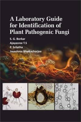 A Laboratory Guide for Identification of pathogenic Fungi: S K Borkar ...