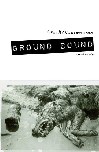 Ground Bound: a novel in verse eBook : Chad M. Christensen: Amazon.co ...