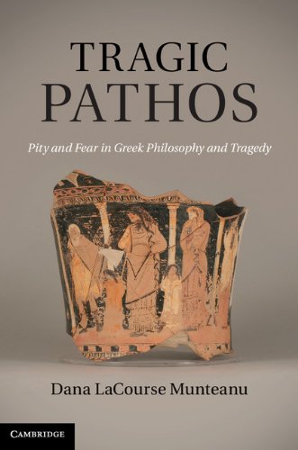 Tragic Pathos: Pity and Fear in Greek Philosophy and Tragedy - Kindle ...