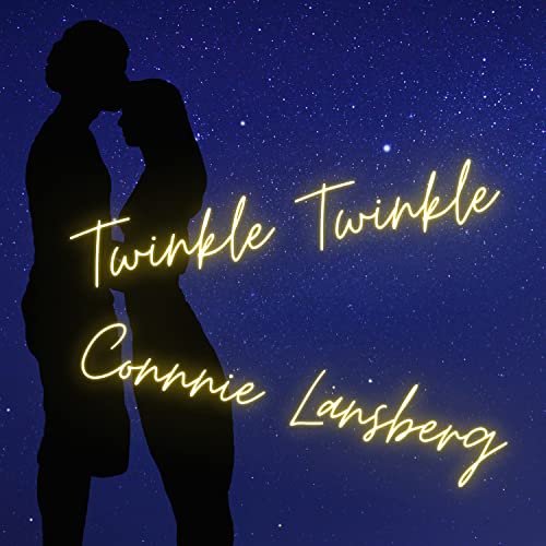 Play Twinkle Twinkle by Connie Lansberg on Amazon Music Unlimited