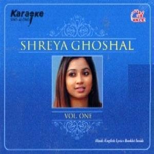 SHREYA GHOSHAL KARAOKE CD Vol 1 (Lyrics Booklet in Hindi- English ...