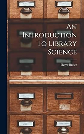 Amazon | An Introduction To Library Science | Butler, Pierce | Library Management