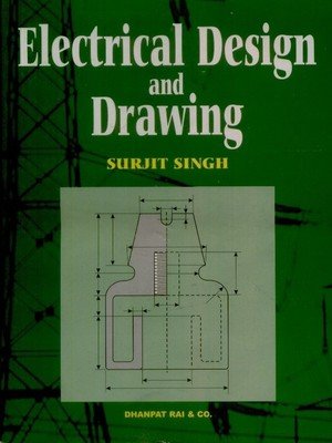 ELECTRICAL DESIGN AND DRAWING: 9788177000450: Books - Amazon.ca