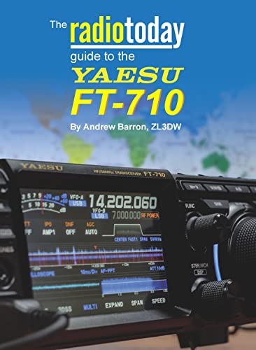 The Radio Today guide to the Yaesu FT-710 (Radio Today guides), Barron ...