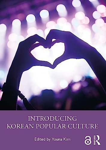 Introducing Korean Popular Culture - Kindle edition by Kim, Youna ...