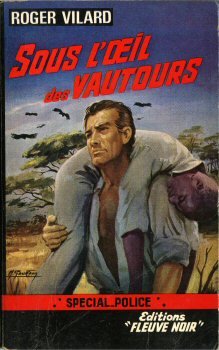 Amazon.fr - Sous l'oeil des vautours - Roger VILARD - Livres