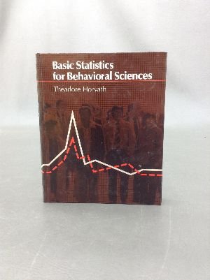 Amazon.com: Basic statistics for behavioral sciences: 9780316373821: Horvath, Theadore: Books