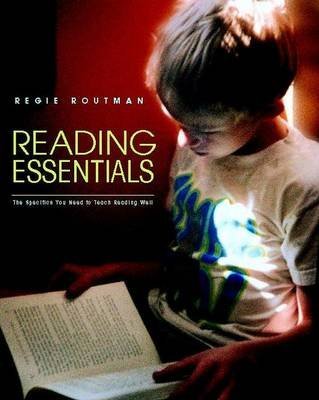 Reading Essentials: The Specifics You Need to Teach Reading Well: Regie ...