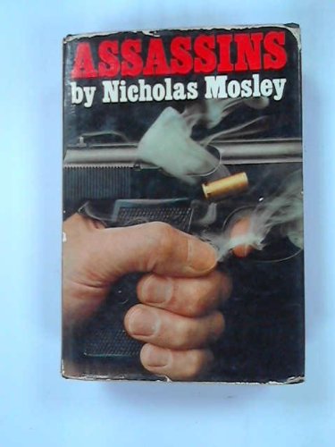 Assassins: Nicholas Mosley: Amazon.com: Books