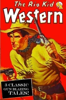 The Rio Kid: Pulp Western Classics: Age of Adventure: Amazon.com: Books