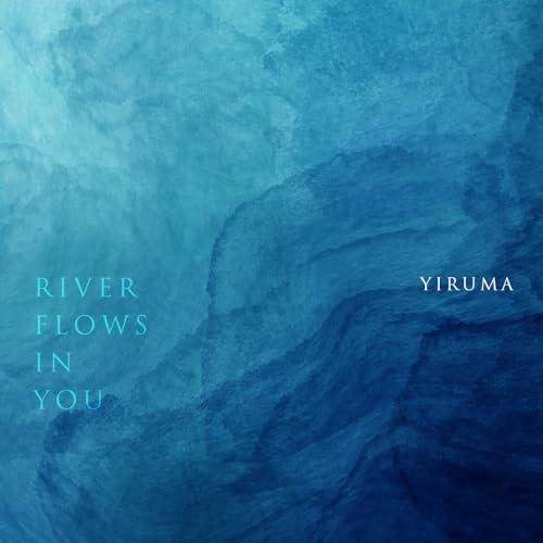 Play River Flows In You by Yiruma on Amazon Music