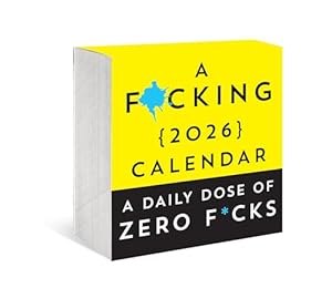 A F*cking 2025 Boxed Calendar: A Daily Dose of Zero F*cks (Funny Daily ...