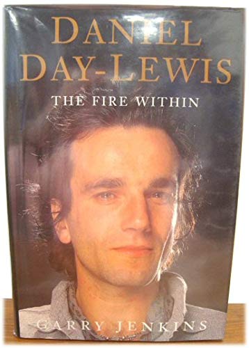 Buy Daniel Day-Lewis: The Fire within Book Online at Low Prices in ...