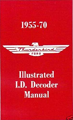 1961 1962 1963 1964 1965 FORD THUNDERBIRD ILLUSTRATED IDENTIFICATION (I ...