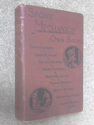 Spons' Mechanics' Own Book: Spon: Amazon.com: Books