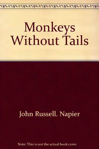 Monkeys without tails: Napier, John Russell: 9780800853228: Amazon.com ...