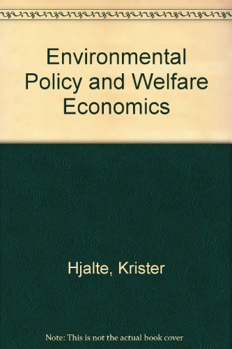 Environmental Policy and Welfare Economics: Hjalte, Krister, Lidgren ...