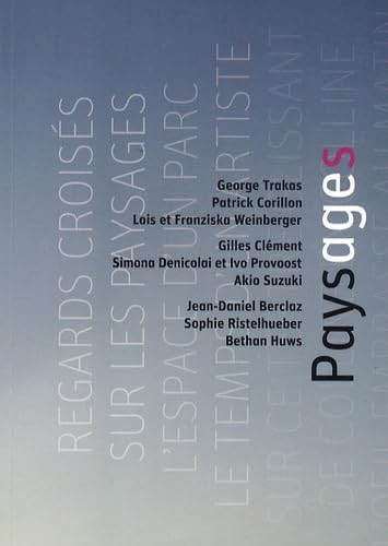 Paysages : Grout, Catherine, Négrier, Emmanuel, Corillon, Patrick ...