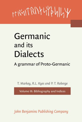 Germanic and its Dialects: A grammar of Proto-Germanic. Volume III ...