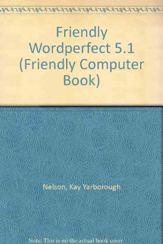 Amazon.com: Friendly WordPerfect (Friendly Computer Book ...
