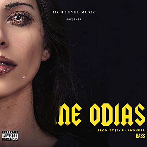 Me Odias de Bass en Amazon Music Unlimited