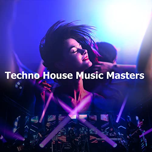 Play Techno House Music Masters by Techno House on Amazon Music