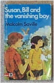 Susan, Bill and the Vanishing Boy (Knight Books): Malcolm Saville ...