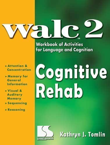 Cognitive Rehab: WALC 2 Workbook of Activities for Language and ...