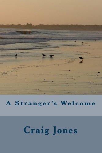 Amazon.com: A Stranger's Welcome eBook : Jones, Craig: Books