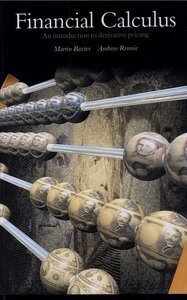 Financial Calculus: An Introduction to Derivative Pricing by Martin ...