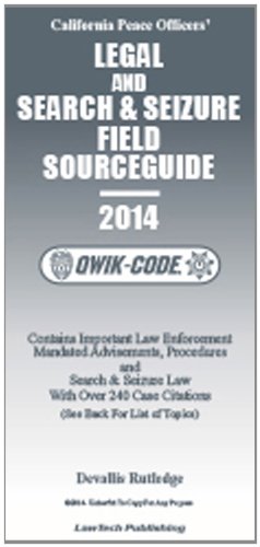 California Legal and Search & Seizure Sourceguide 2014: Qwik Code ...