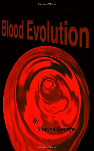 Blood Evolution : George, Shauna: Amazon.es: Libros