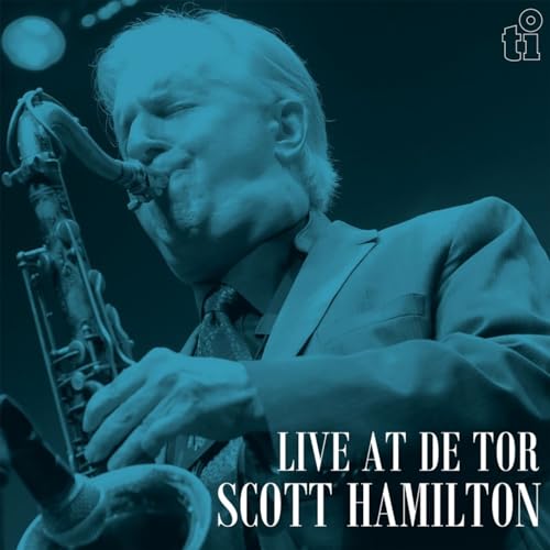Play Live At De Tor (Live) by Scott Hamilton on Amazon Music